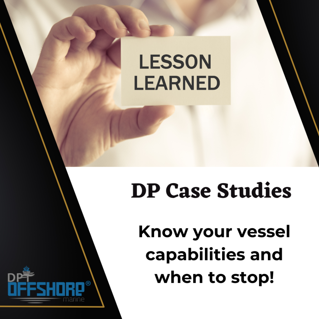 Know your vessel capabilities and when to stop! – DPT Offshore Marine